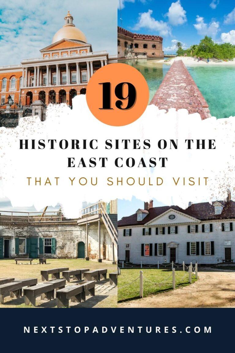 19 Historic Sites On The East Coast That You Should Visit